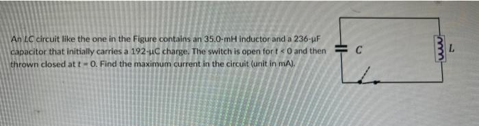 Solved An LC circuit like the one in the Figure contains an | Chegg.com