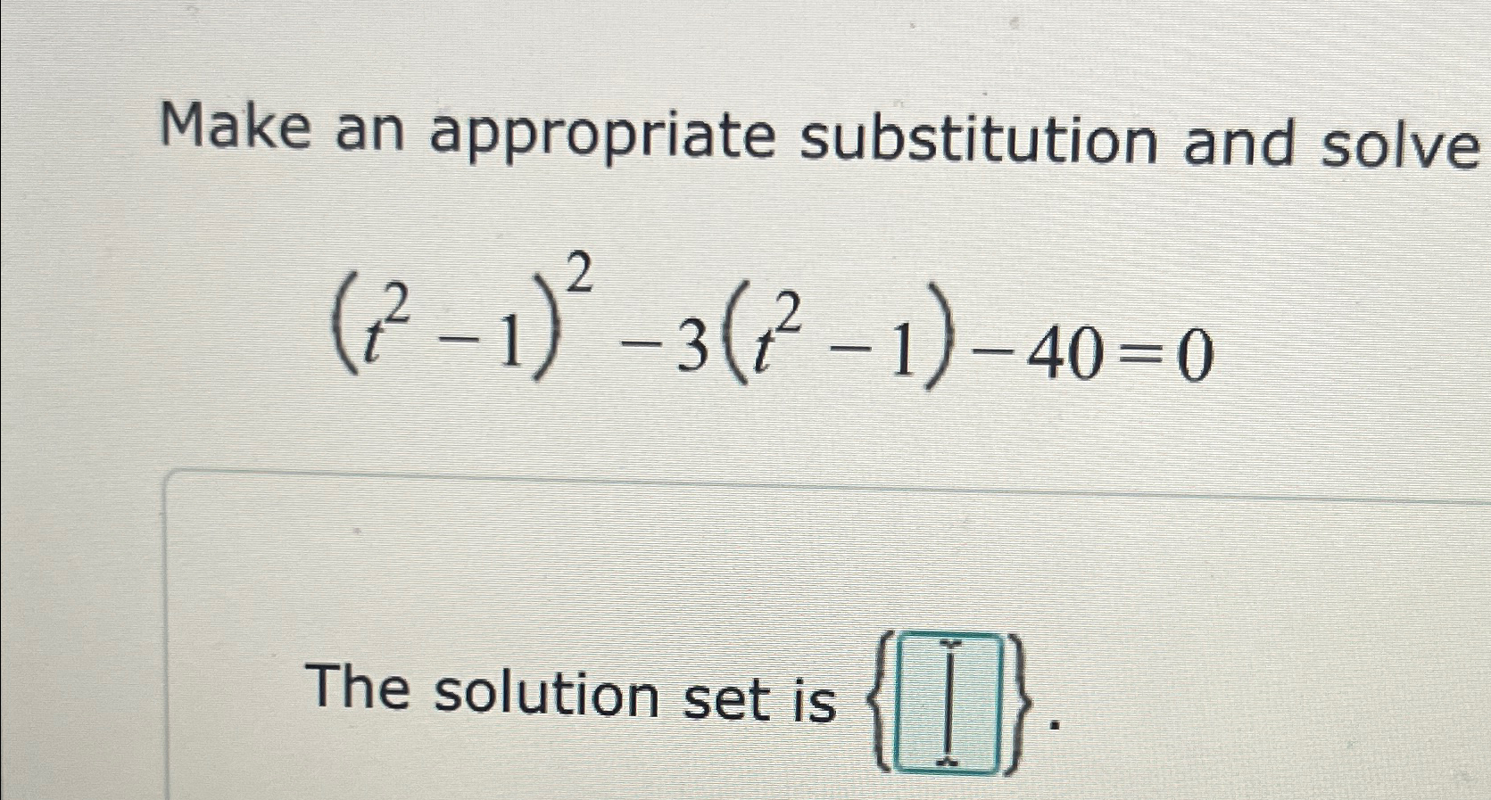 Solved Make an appropriate substitution and | Chegg.com