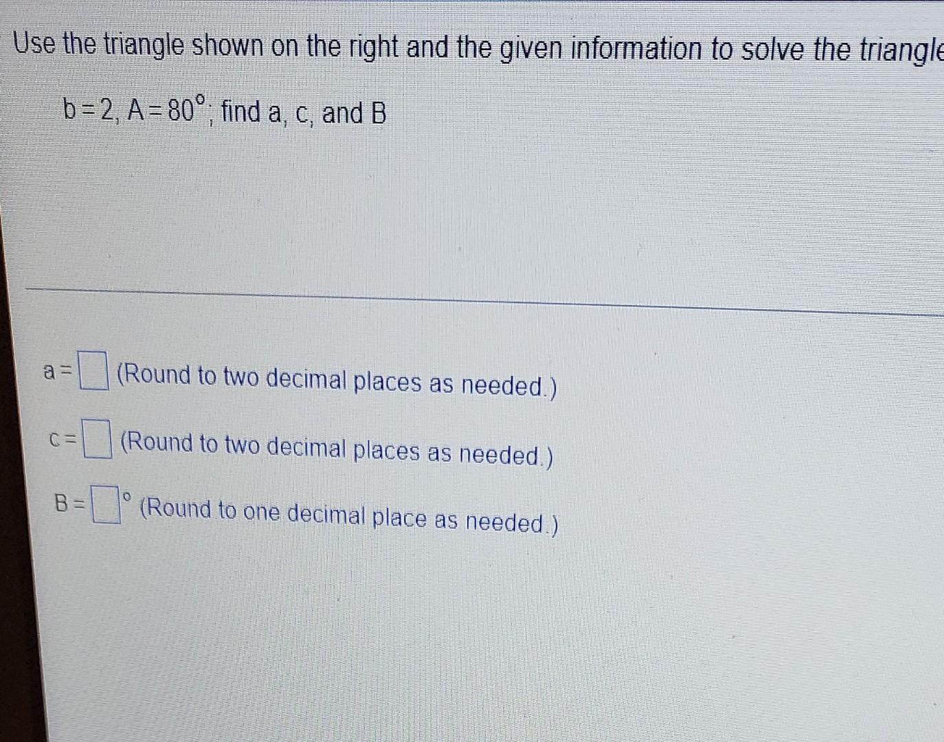 Solved Use the triangle shown on the right and the given | Chegg.com