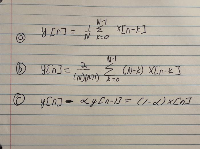 Solved (a) y[n]=N1∑k=0N−1x[n−k] (b) | Chegg.com