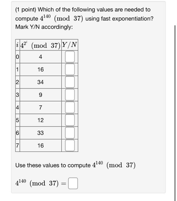 Solved (1 point) Which of the following values are needed to | Chegg.com
