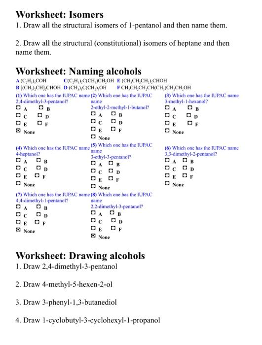 Solved Worksheet: Isomers 1. Draw all the structural isomers | Chegg.com
