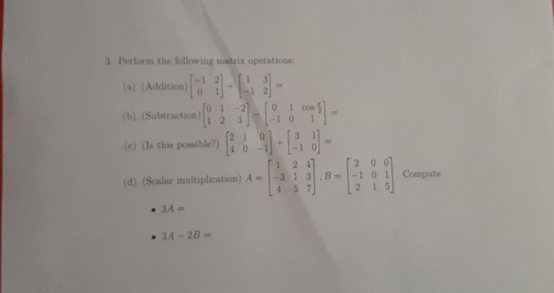 Solved 3. Perform the following matrix operations: (a) | Chegg.com