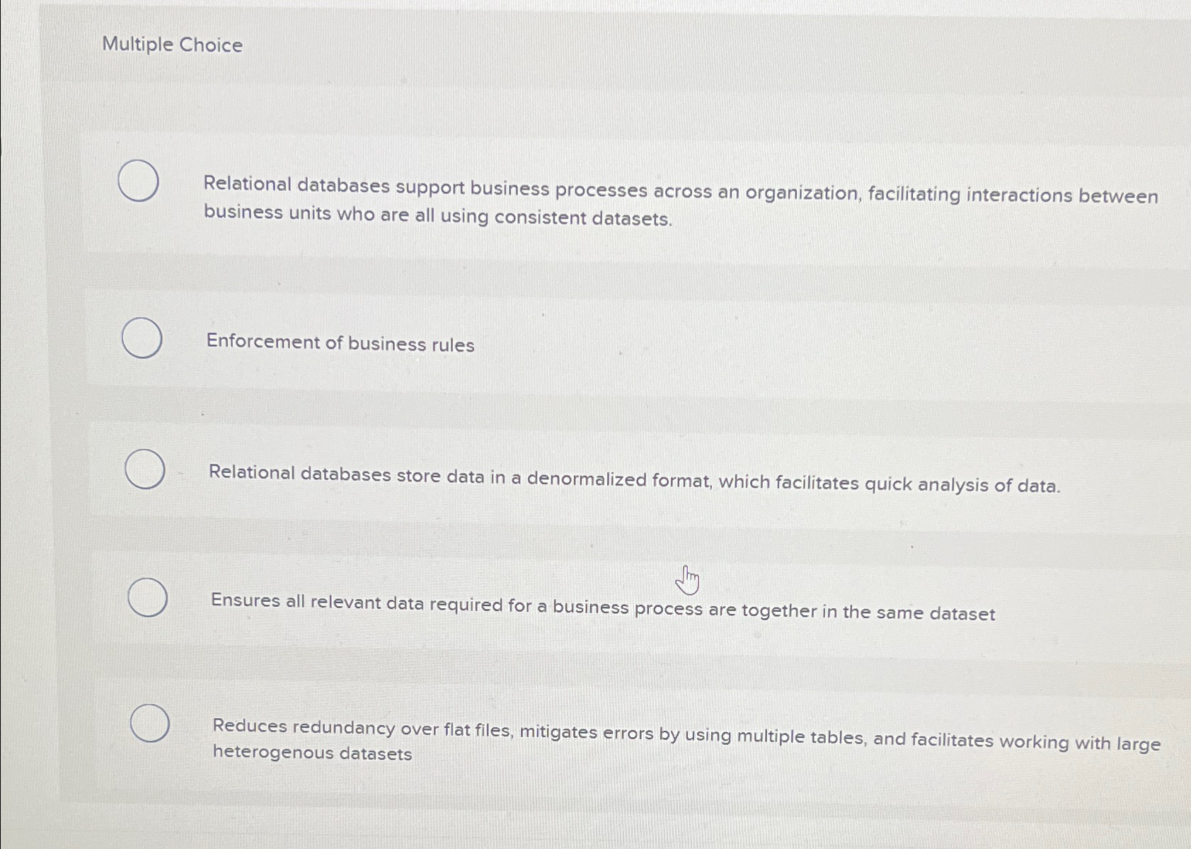 Solved Multiple ChoiceRelational databases support business | Chegg.com