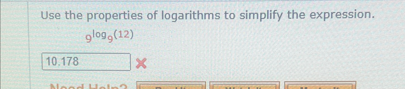 Solved Use the properties of logarithms to simplify the | Chegg.com
