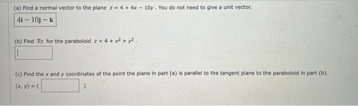 Solved (a) Find a normal vector to the plane z=4+4x−10y. You | Chegg.com