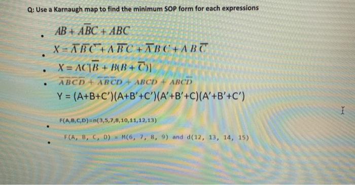 Solved Q: Use a Karnaugh map to find the minimum SOP form | Chegg.com