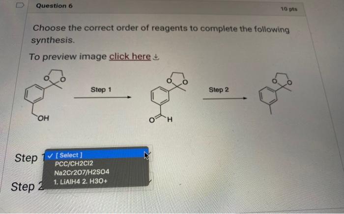 Solved Choose the correct order of reagents to complete the | Chegg.com