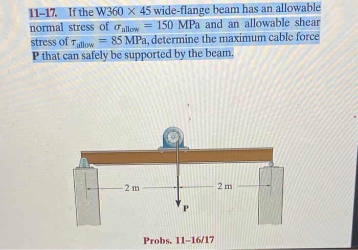 Solved 11-17. If the W360 x 45 wide-flange beam has an | Chegg.com