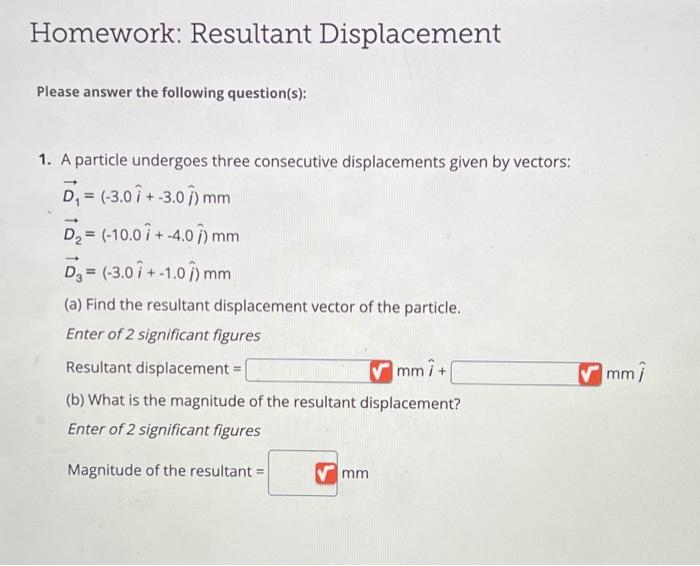 Solved Homework: Resultant Displacement Please answer the | Chegg.com