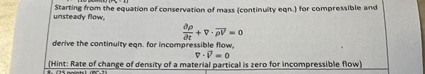 Starting from the equation of conservation of mass | Chegg.com