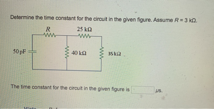 Solved Determine the time constant for the circuit in the | Chegg.com