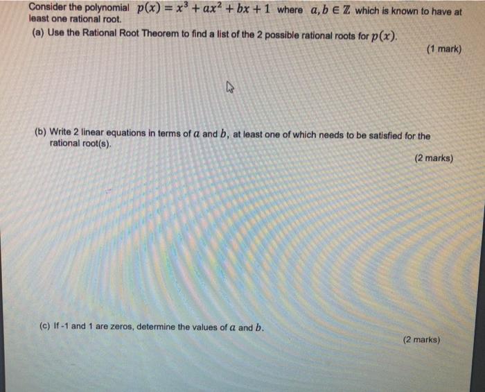 Solved Consider the polynomial p(x) = x3 + ax2 + bx + 1 | Chegg.com