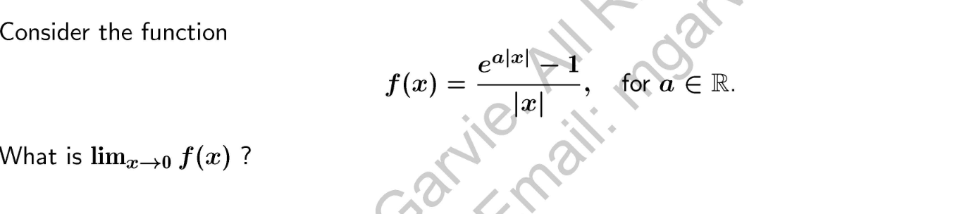 Solved Consider the functionf(x)=ea|x|-1|x|, ﻿for ainR.What | Chegg.com