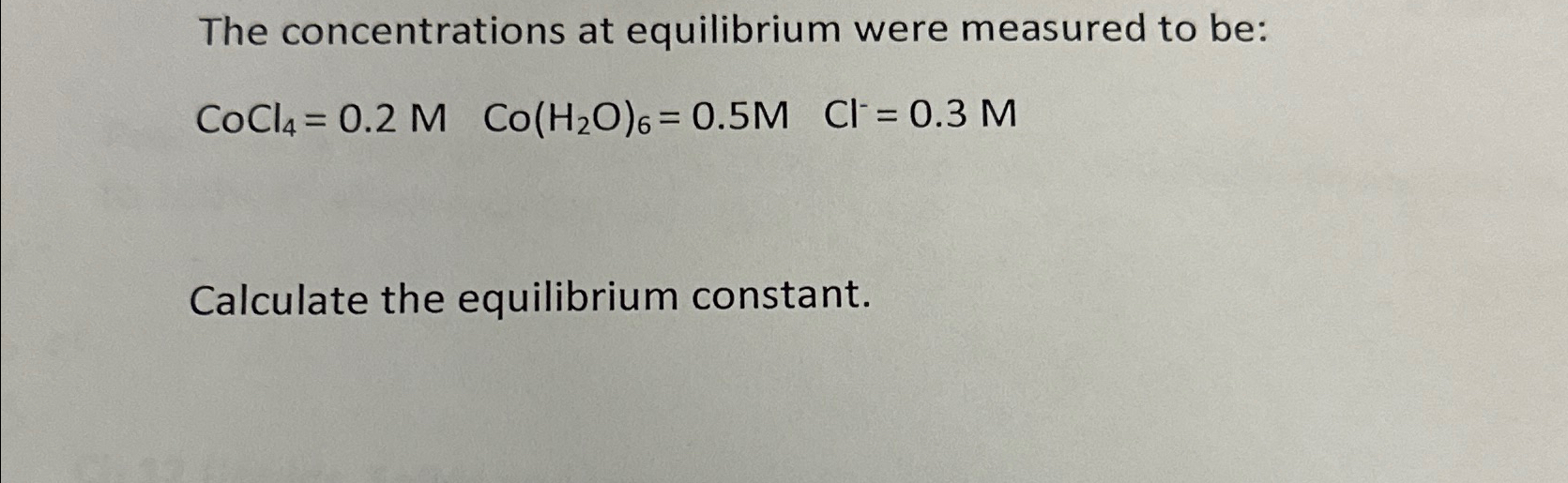 Solved The concentrations at equilibrium were measured to | Chegg.com