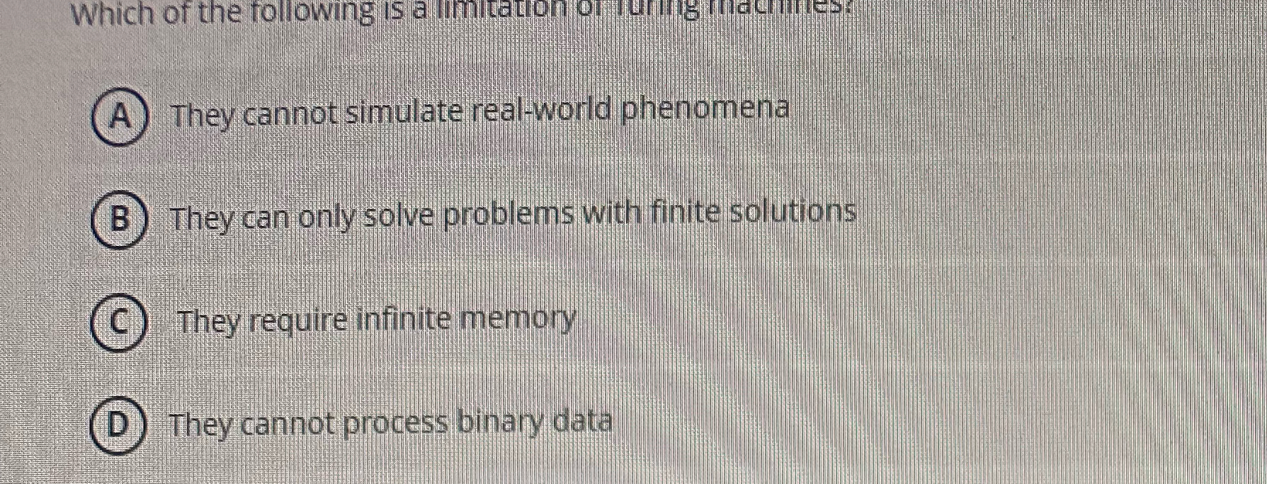 Solved A) ﻿They cannot simulate real-world phenomenaThey can | Chegg.com