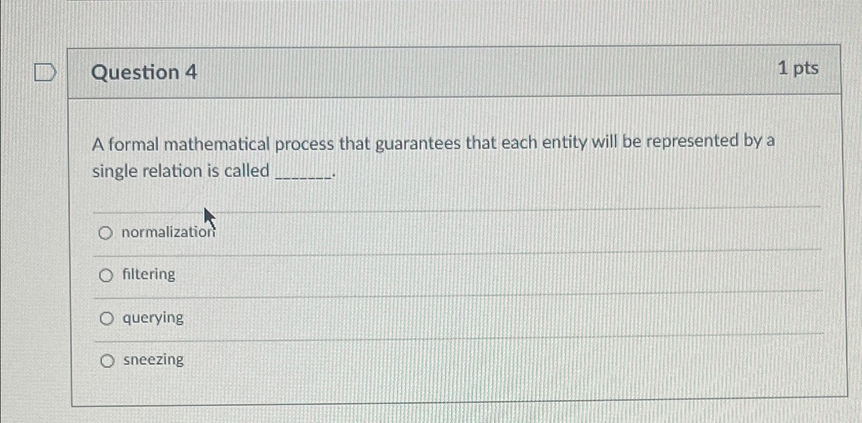 Solved Question 41 ﻿ptsA formal mathematical process that | Chegg.com