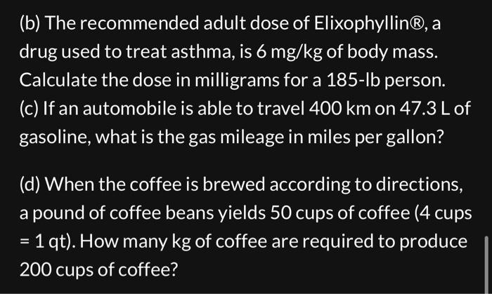 Solved (b) The recommended adult dose of Elixophyllin ℜ,a | Chegg.com