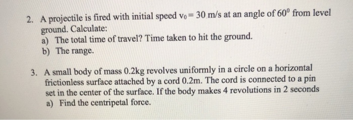 Solved 2. A projectile is fired with initial speed vo= 30 | Chegg.com