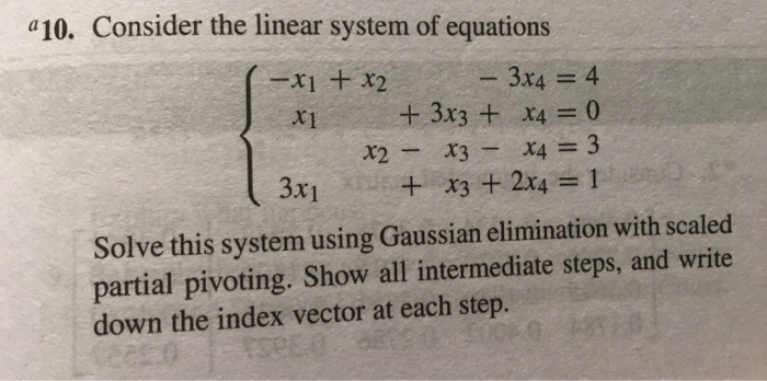 Solved a10. Consider the linear system of equations -x1 + x2 | Chegg.com