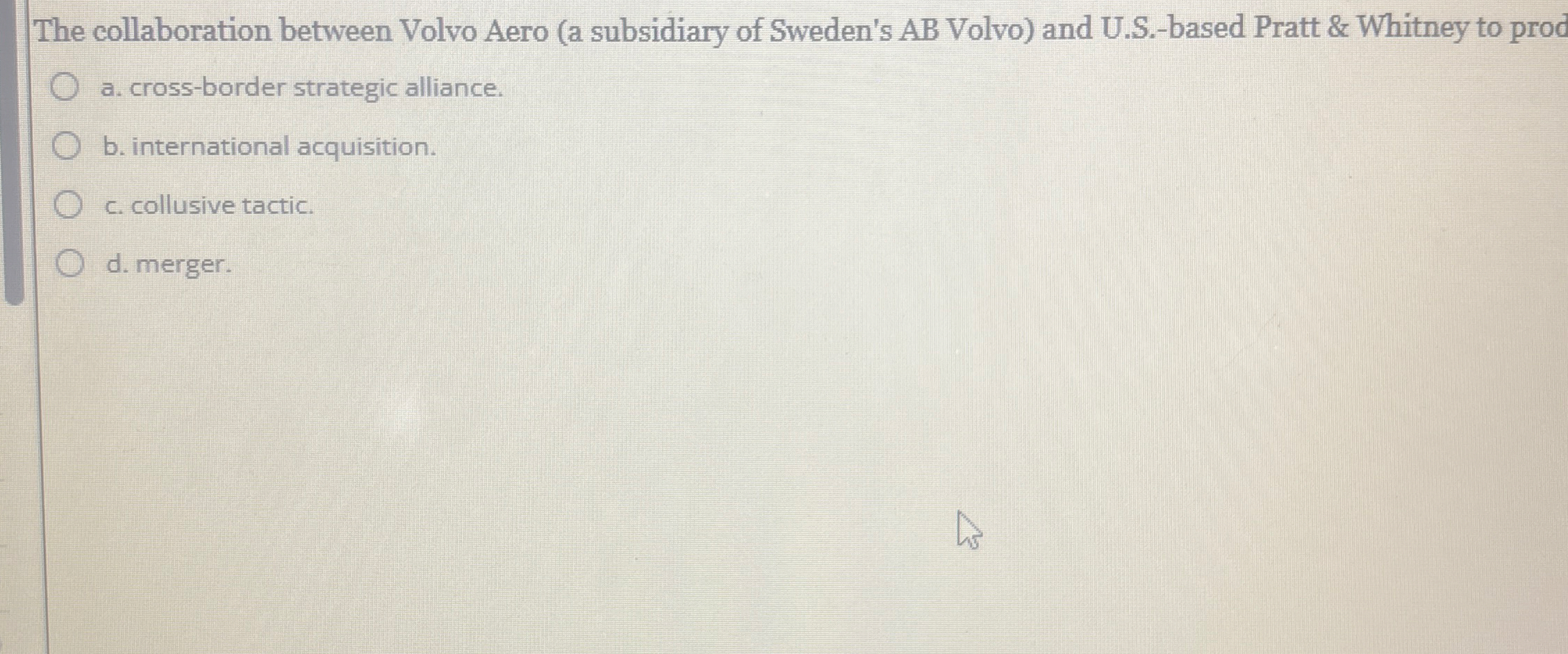 Solved The collaboration between Volvo Aero (a subsidiary of | Chegg.com