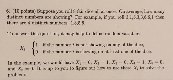 Solved 6. (10 points) Suppose you roll 8 fair dice all at | Chegg.com