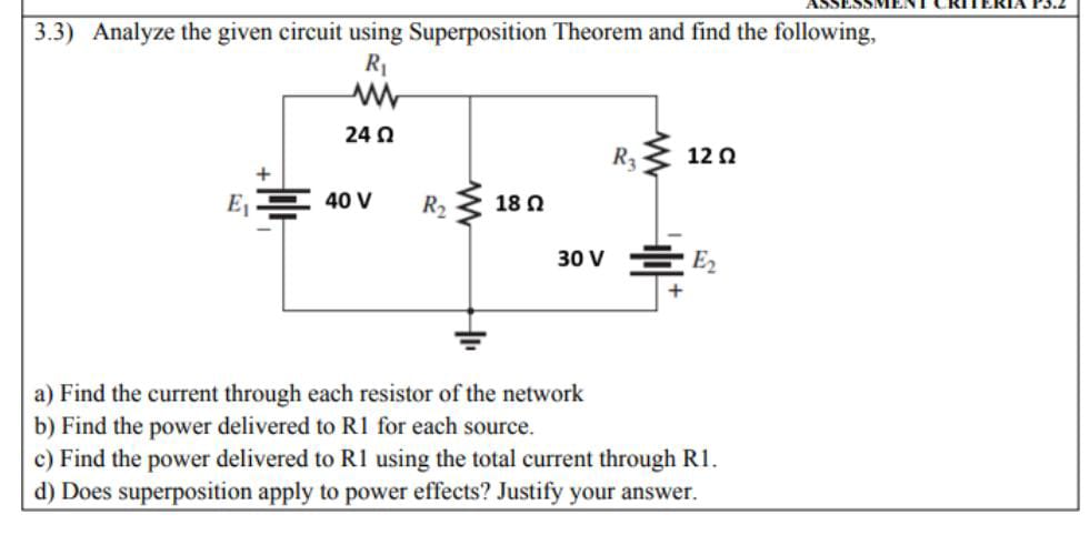 Solved 3.3) ﻿Analyze the given circuit using Superposition | Chegg.com
