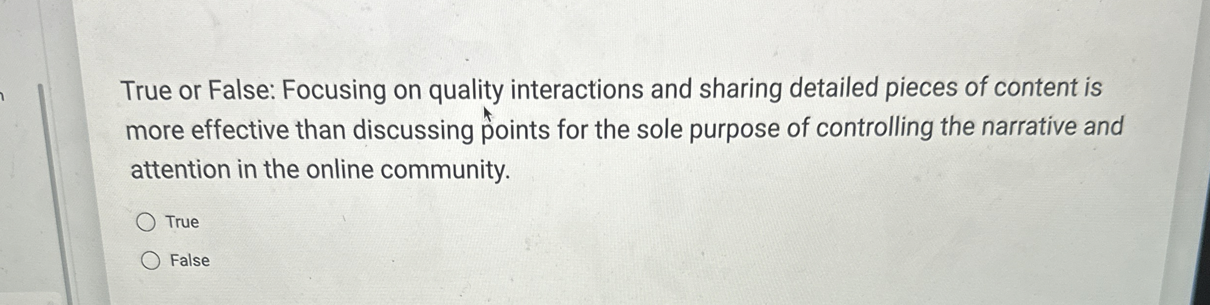 Solved True or False: Focusing on quality interactions and | Chegg.com