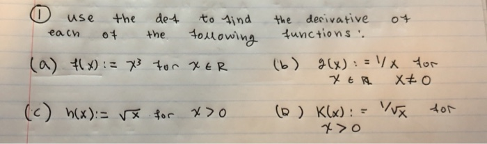 Solved 04 the derivative functions : use the det to find | Chegg.com
