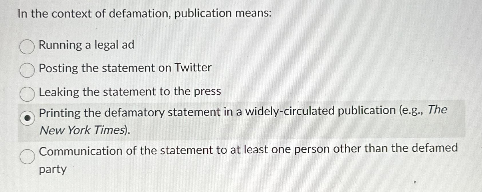 Solved In the context of defamation, publication | Chegg.com