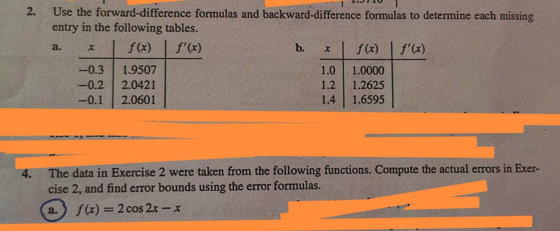 Solved 2. 2 Use the forward-difference formulas and | Chegg.com