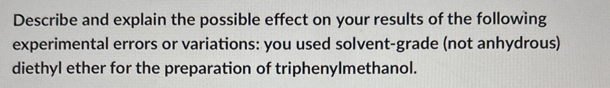 Solved Describe and explain the possible effect on your | Chegg.com