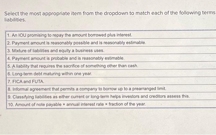 Solved Select the most appropriate item from the dropdown to | Chegg.com