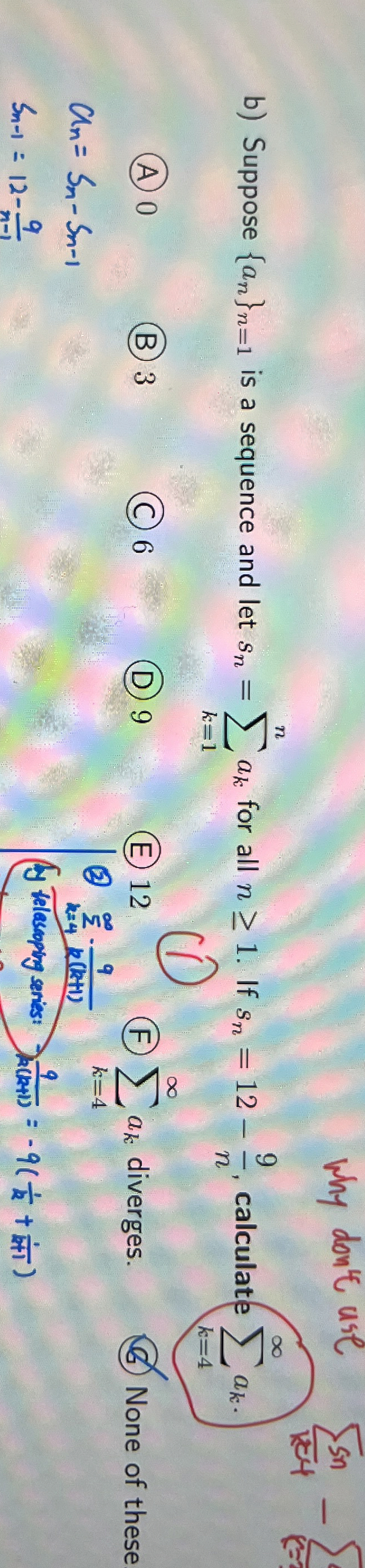 Solved b) ﻿Suppose {an}n=1 ﻿is a sequence and let sn=∑k=1nak | Chegg.com