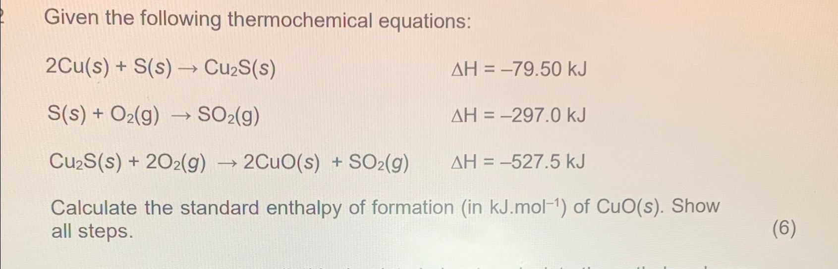Solved Given the following thermochemical | Chegg.com