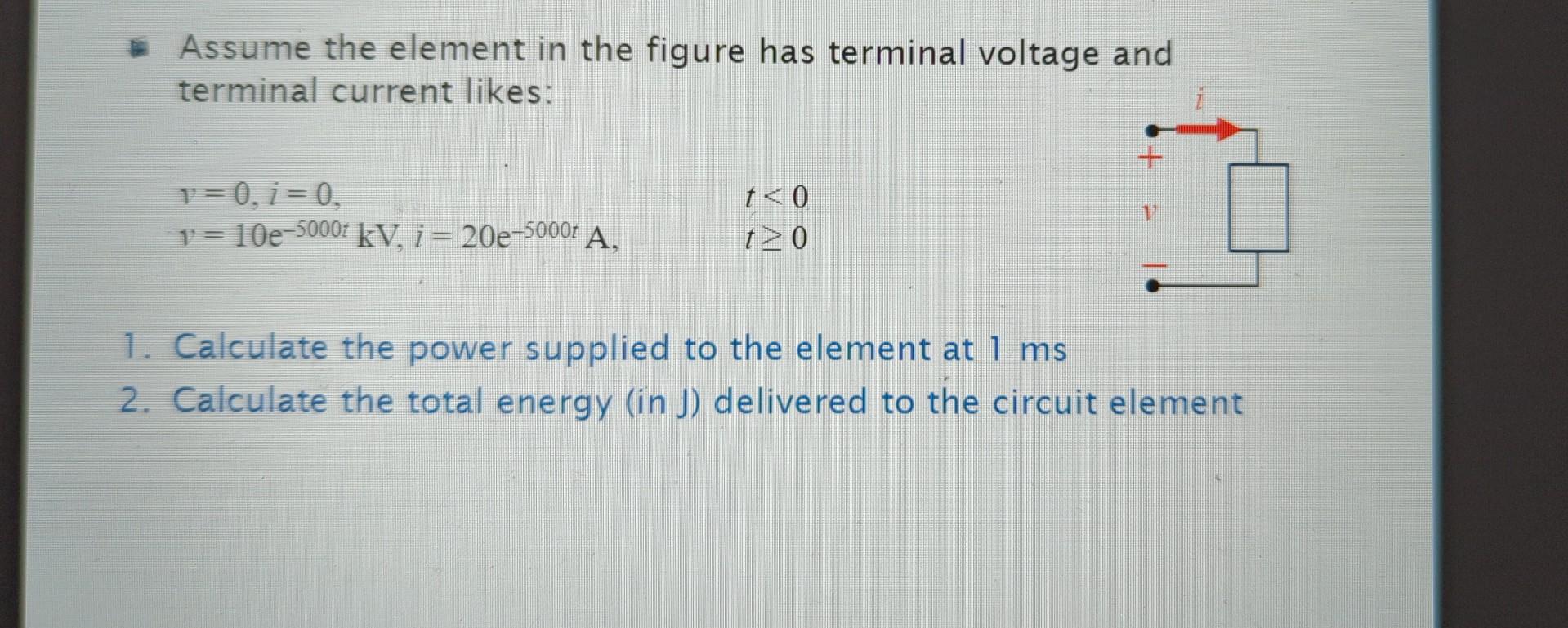 Solved - Assume the element in the figure has terminal | Chegg.com