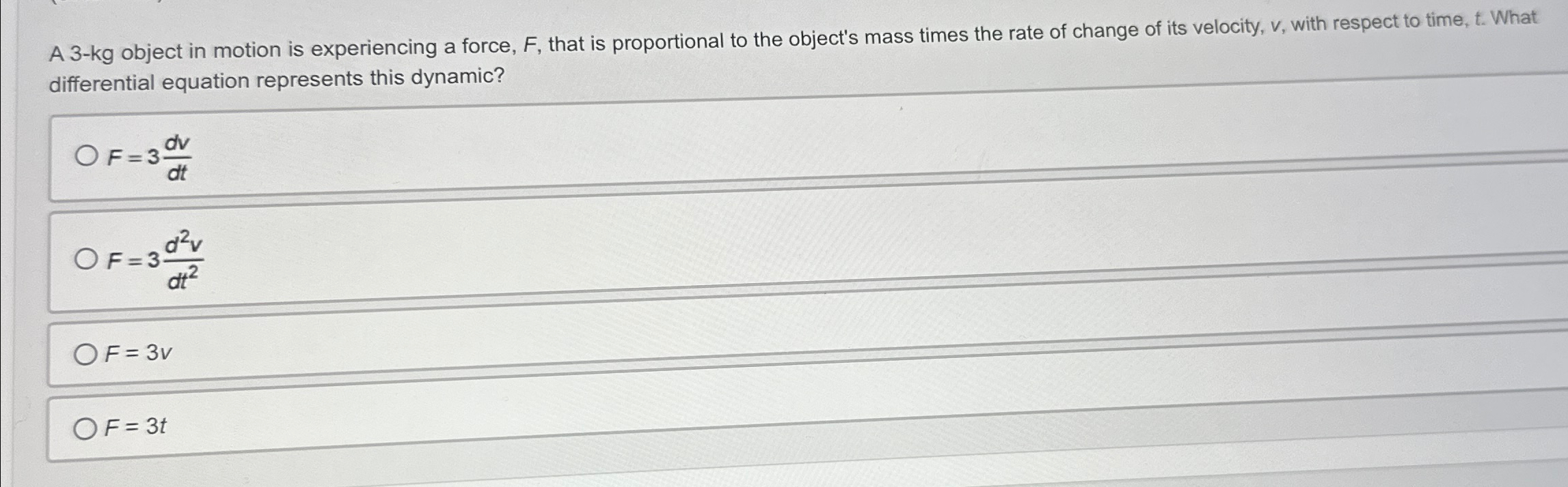 Solved A 3 Kg Object In Motion Is Experiencing A Force F