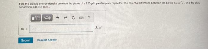 Solved Find the electric energy density between the plates | Chegg.com