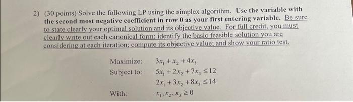 Solved 2) (30 points) Solve the following LP using the | Chegg.com