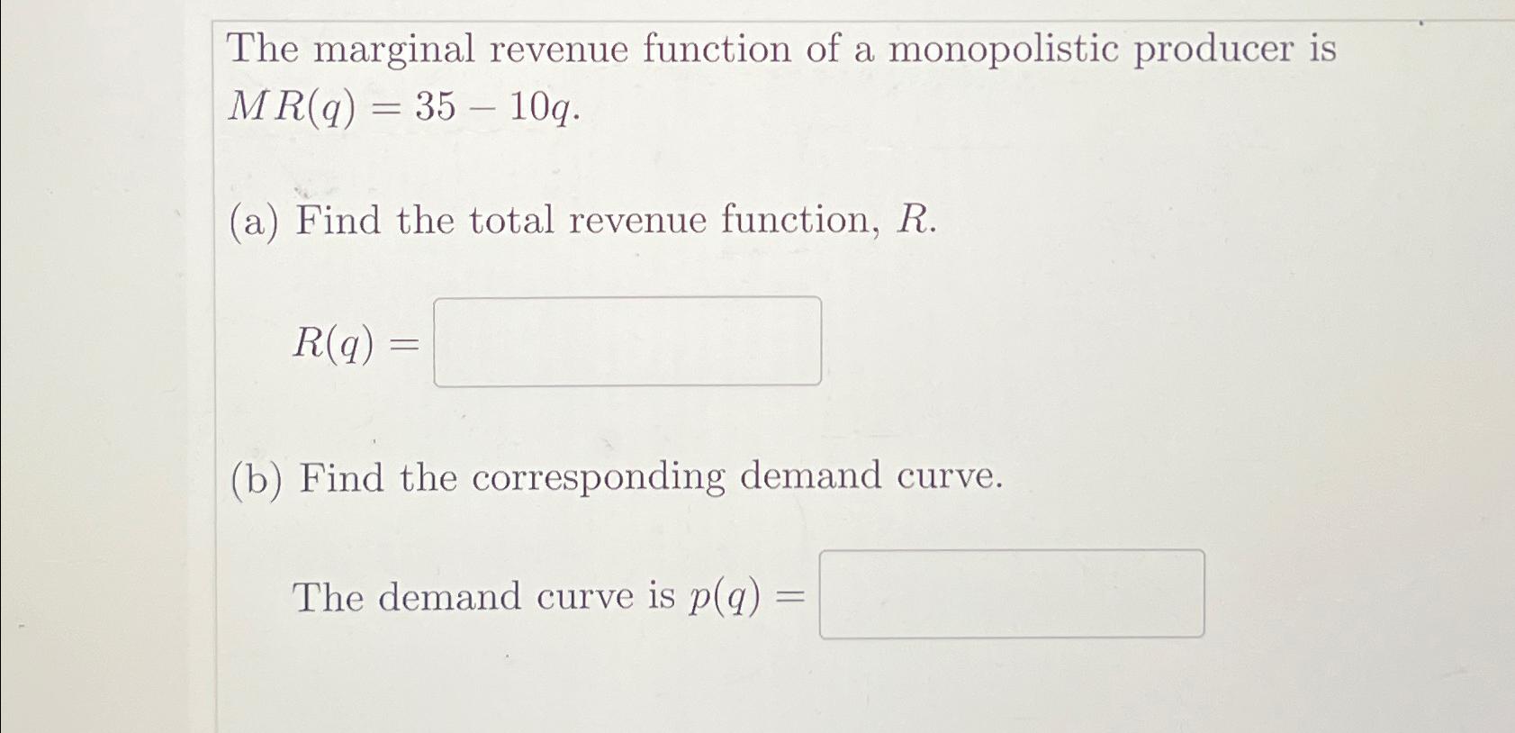 Solved The marginal revenue function of a monopolistic | Chegg.com