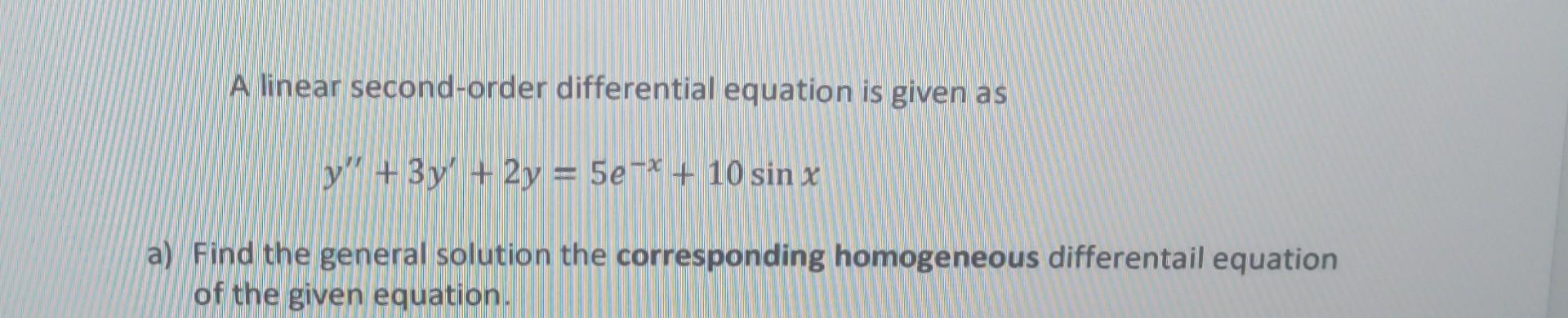 Solved A linear second-order differential equation is given | Chegg.com