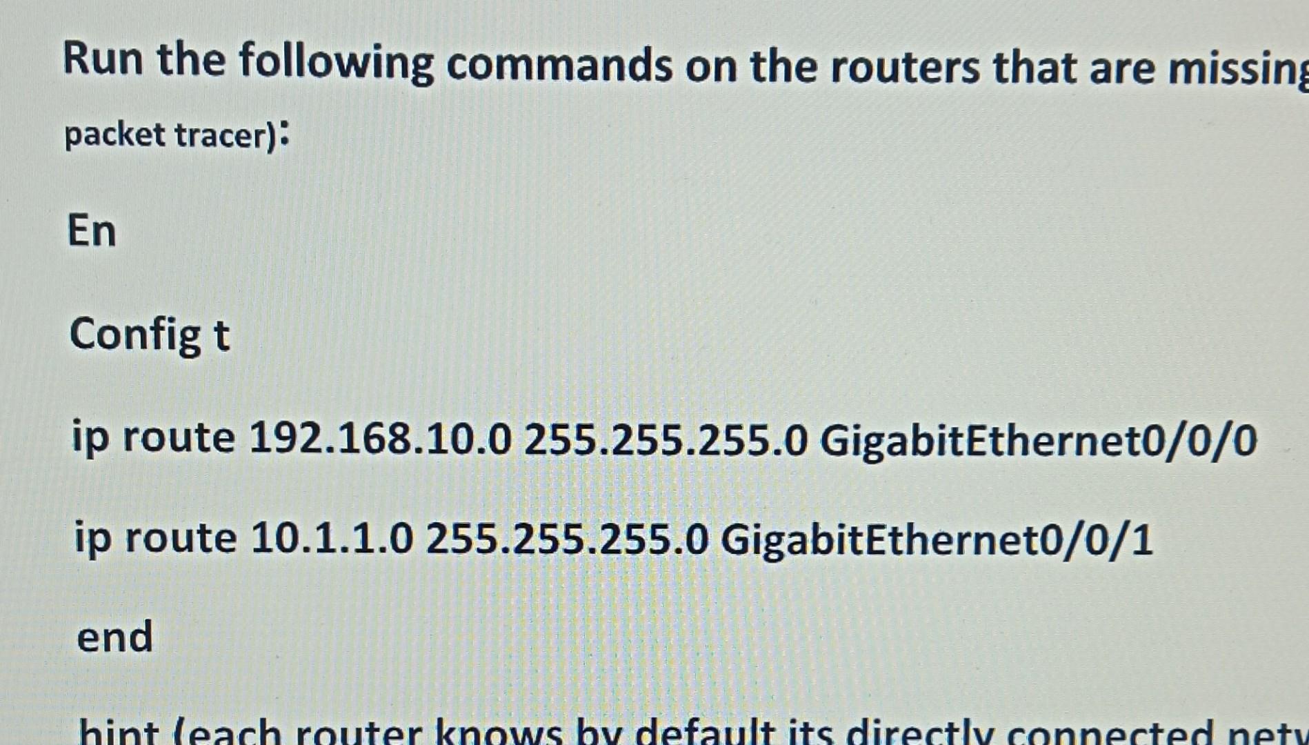 Solved Run the following commands on the routers that are | Chegg.com
