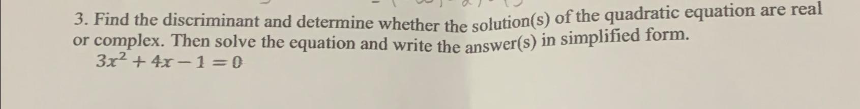 Solved Find the discriminant and determine whether the | Chegg.com