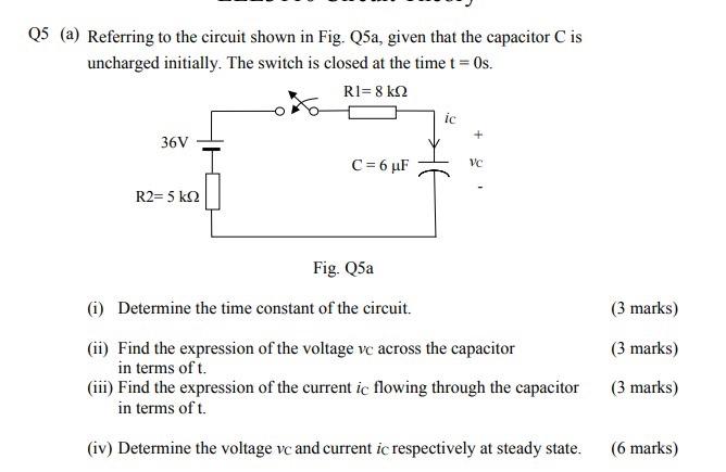 Solved Q5 (a) Referring to the circuit shown in Fig. Q5a, | Chegg.com