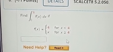 Solved DETAILSSCALCET8 5.2.050.Find ∫08f(x)dx | Chegg.com
