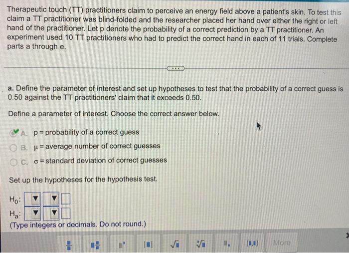 Solved Therapeutic touch (TT) practitioners claim to | Chegg.com