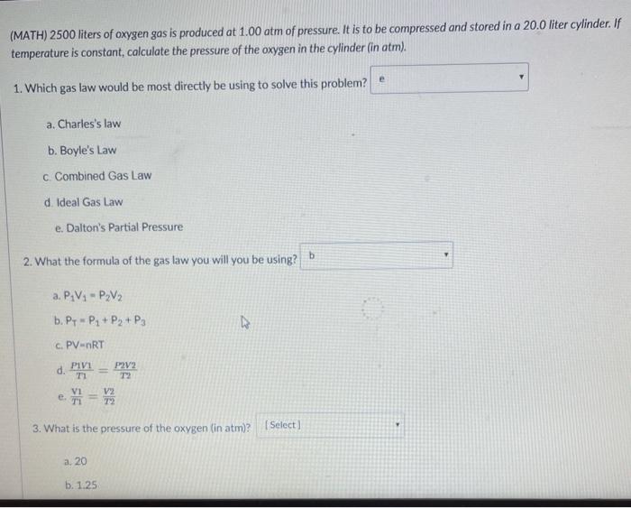 Solved (MATH) 2500 liters of oxygen gas is produced at 1.00 | Chegg.com