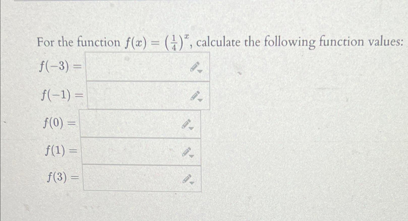 Solved For the function f(x)=(14)x, ﻿calculate the following | Chegg.com