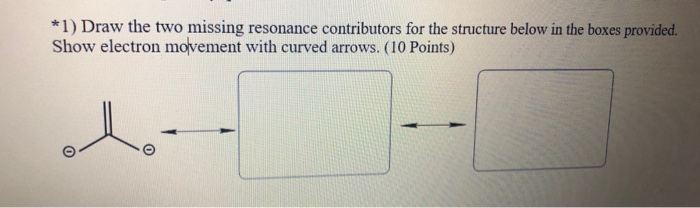 Solved *1) Draw the two missing resonance contributors for | Chegg.com