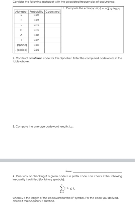 Solved Consider the following alphabet with the associated | Chegg.com